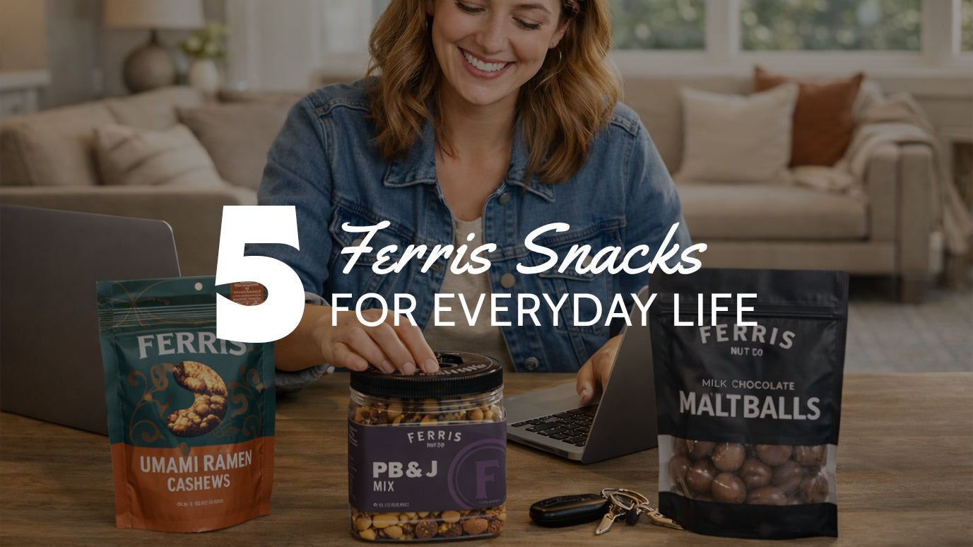 5 Ferris Snacks for Everyday Life – Ferris Coffee & Nut Co.